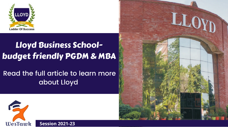Lloyd Business School| PGDM Fees | MBA Fees | Placement | Eligibility ...