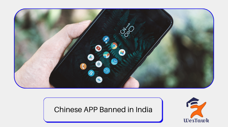 Why India Banned 54 more Chinese Apps? | Westawk BLOG