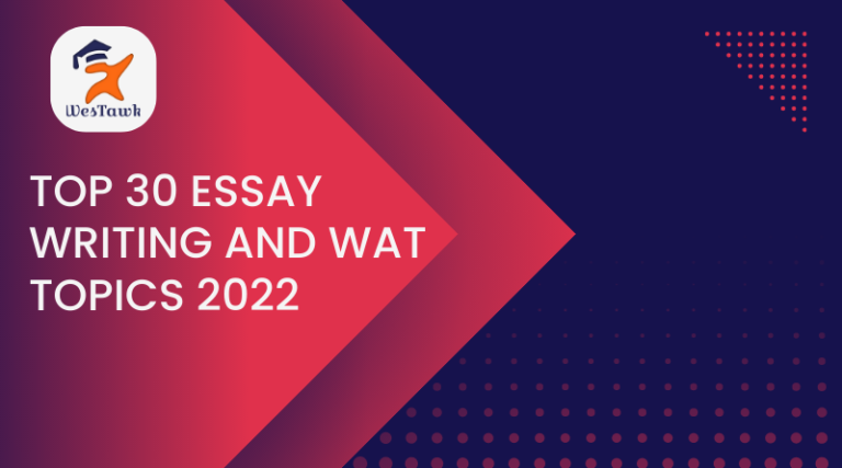 Top 30 Topics For WAT Essay Writing In 2022 Westawk BLOG top-30-topics-for-wat-essay-writing-in-2022-westawk-blog