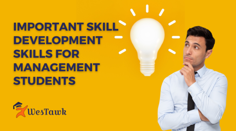 Skill development tips for management students | Westawk BLOG